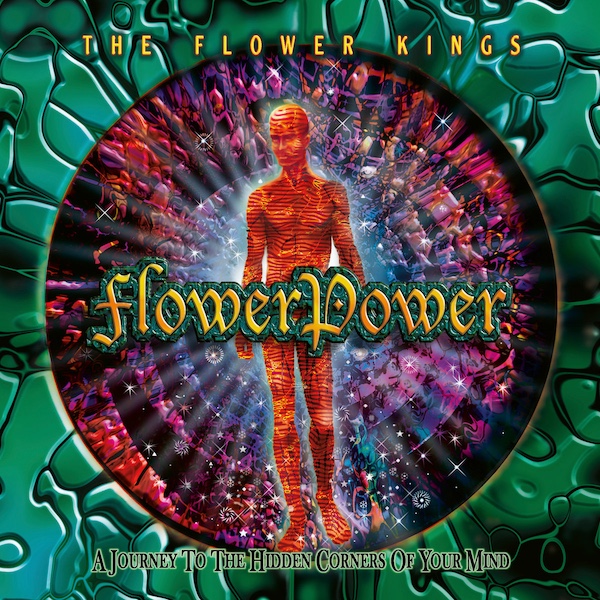 The Flower Kings: Flower Power (1999) – Consuming the Tangible